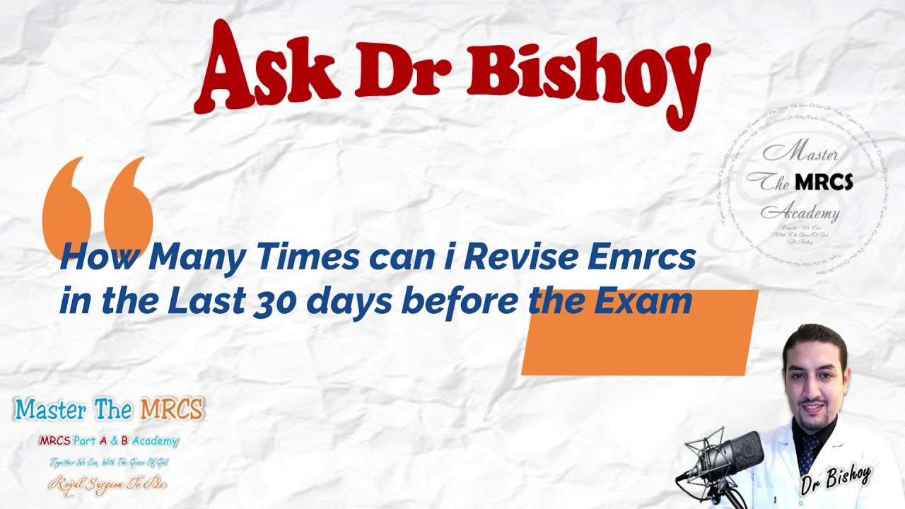 Ask Dr Bishoy How many Times Emrcs can be Revised in The Last 30 Days ...