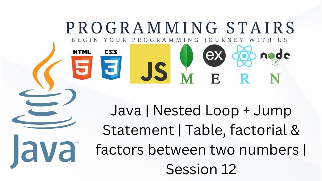 Java | Nested Loop + Jump Statement | Table, factorial & factors between two numbers | Session ...