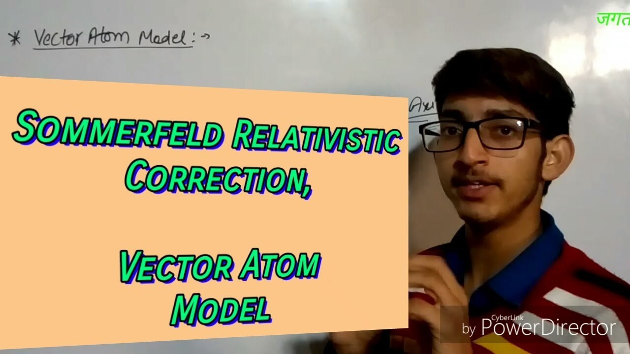 Sommerfeld Relativistic Correction, || Vector Atom Model - YouTube
