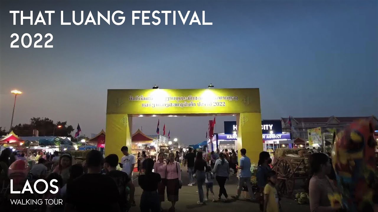Night Walking in That Luang Festival 2022 | Laos Travel - YouTube