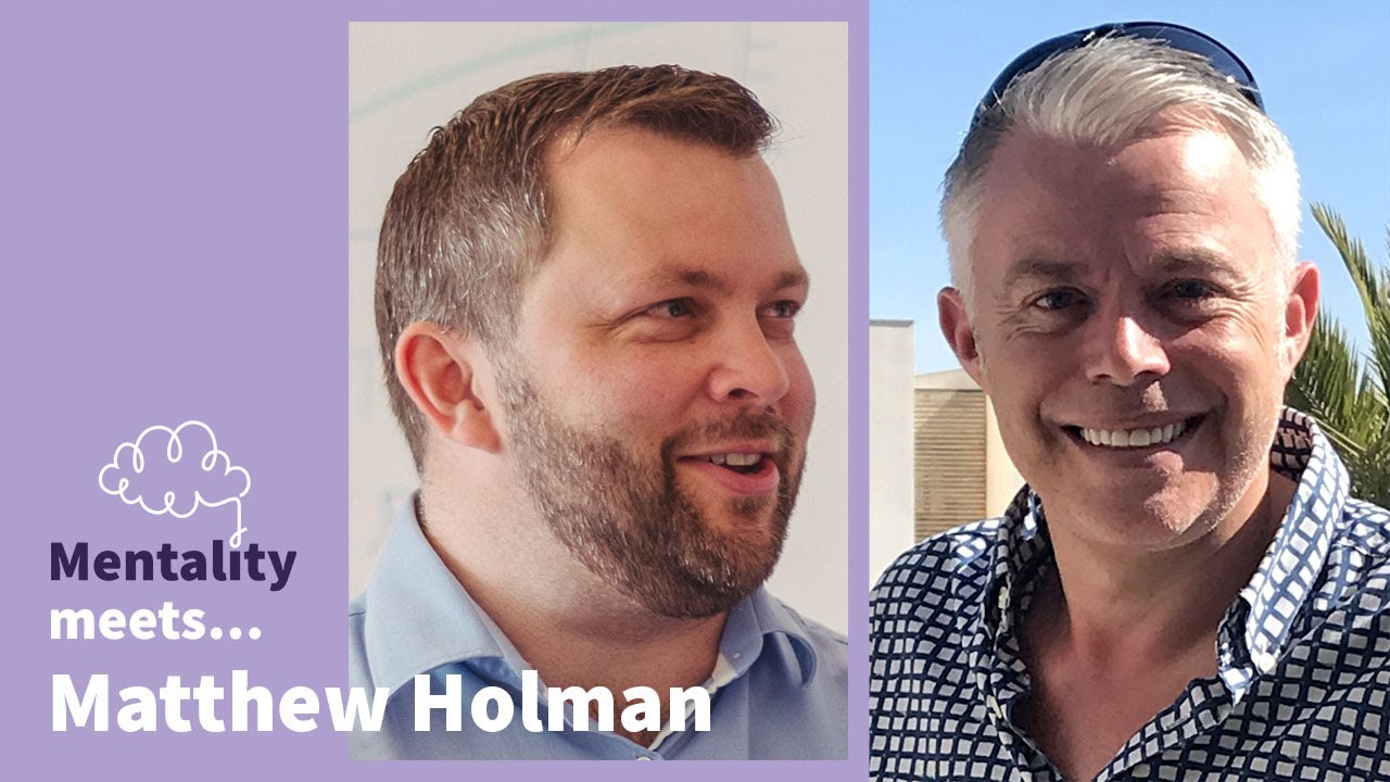 Mentality Meets Matthew Holman (S02E07) - YouTube