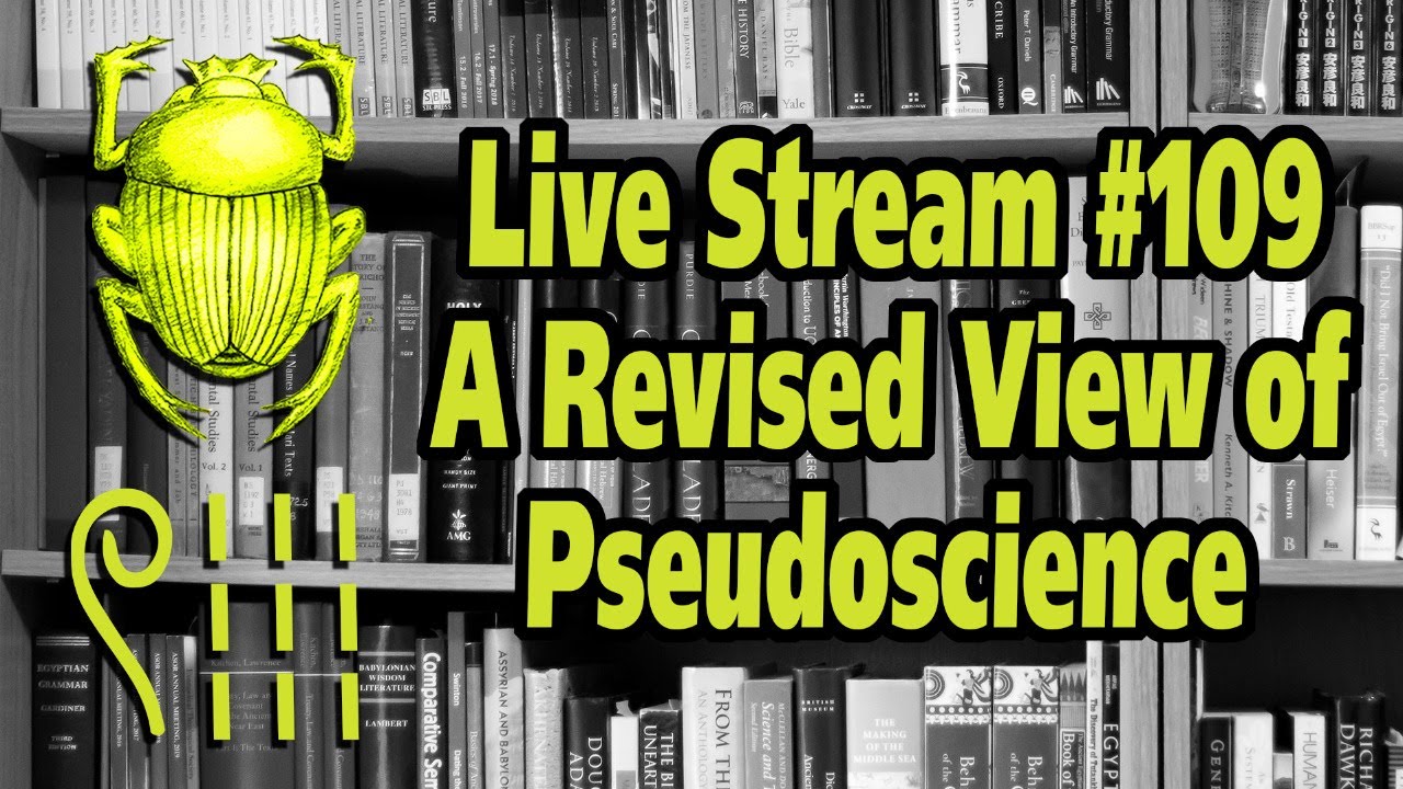 Live Stream #109: A Revised View of Pseudoscience - YouTube
