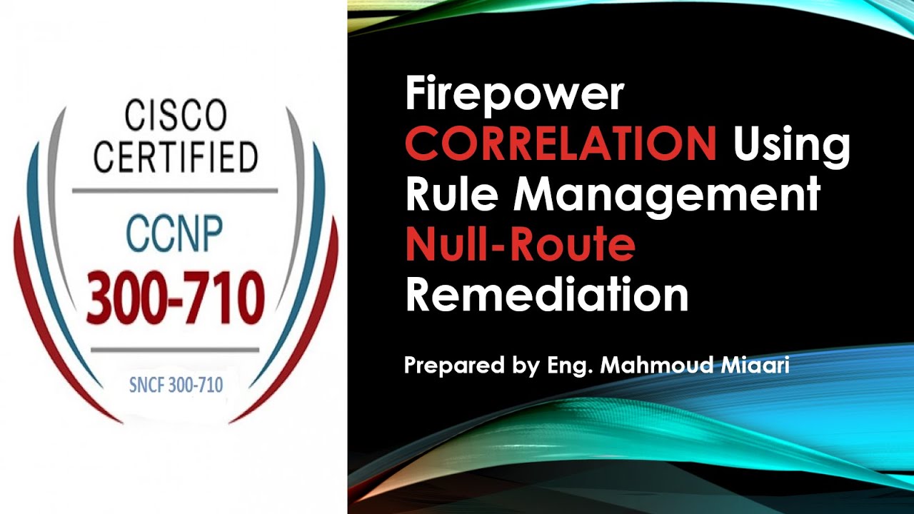 56- Firepower Correlation Policy NULL Route using Rule Management LAB ...