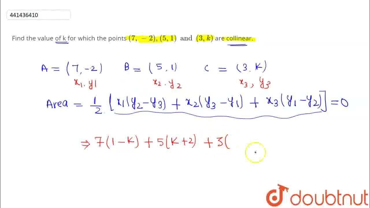Find the value of k for which the points (7,-2),(5,1) and (3,k) are ...