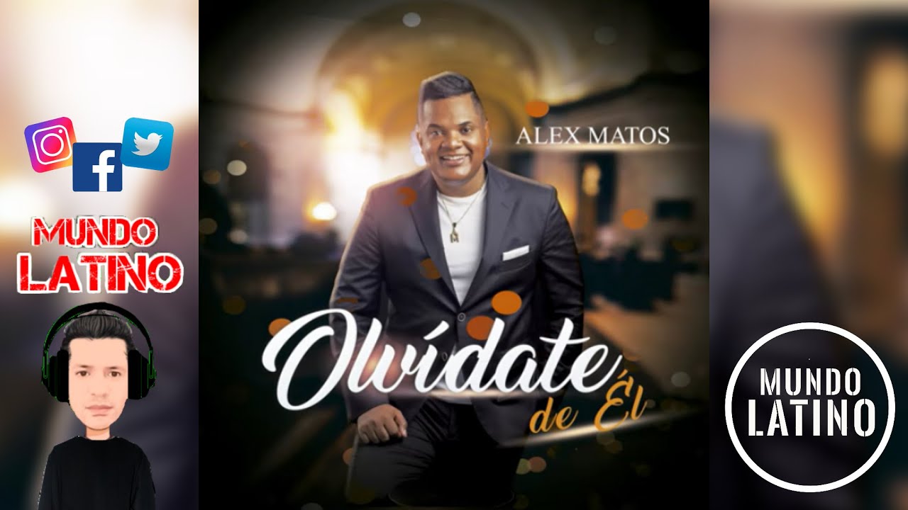 OLVIDATE DE EL · Alex Matos (Salsa 2022🌍) - YouTube