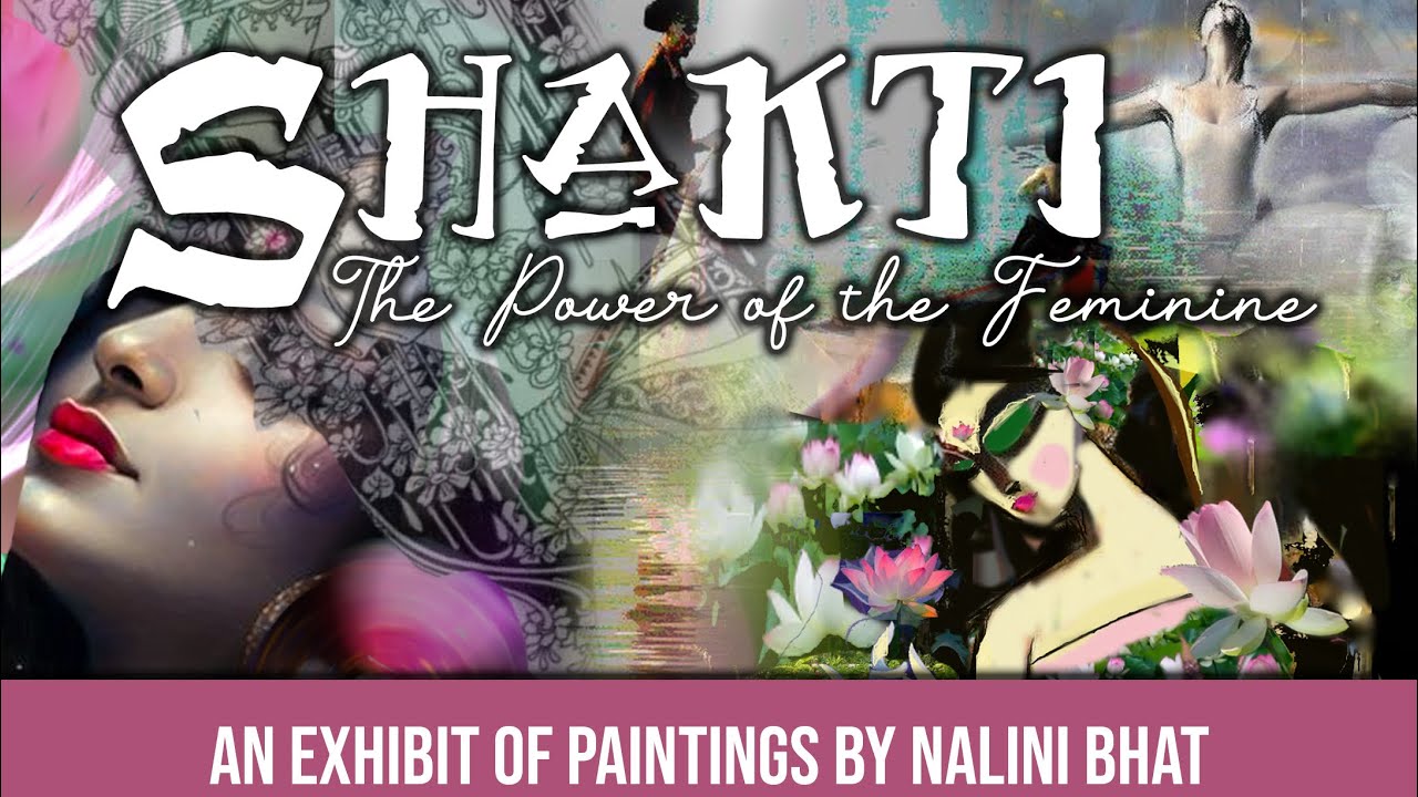 Shakti, the Power of the Feminine - Nalini Bhat | Exhibit Tour - YouTube