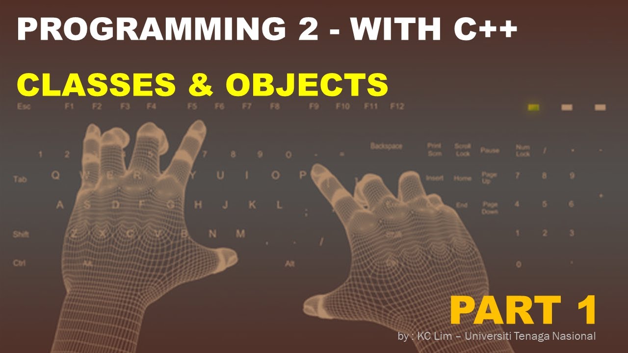 Programming 2 With C Classes And Objects Part 1 Youtube