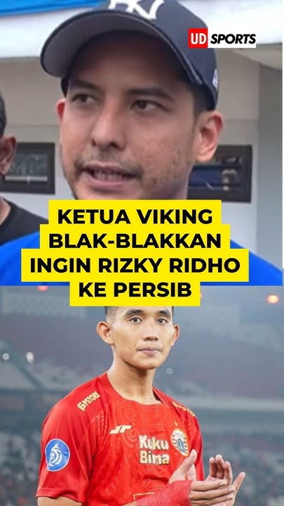 Ketua Viking ingin Rizky Ridho ke Persib #persib #liga1indonesia - YouTube