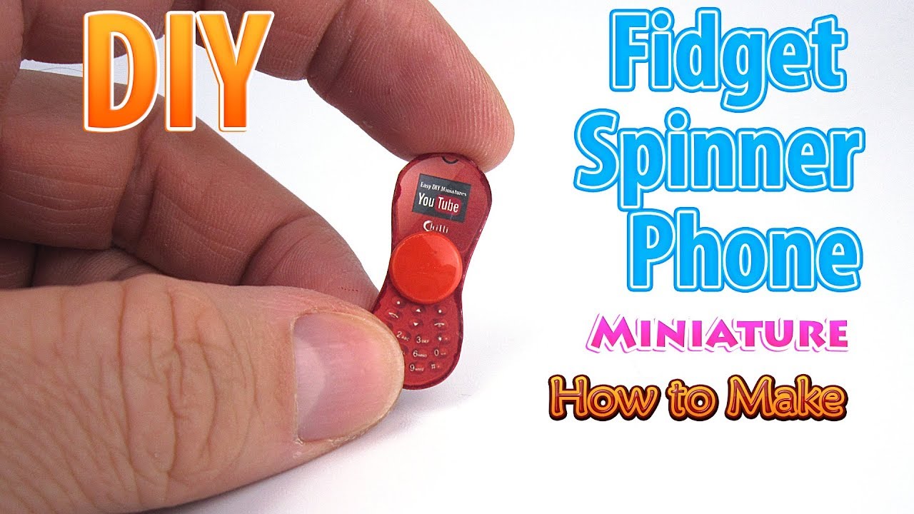 DIY Miniature Fidget Spinner Phone | DollHouse | No Polymer Clay! - YouTube
