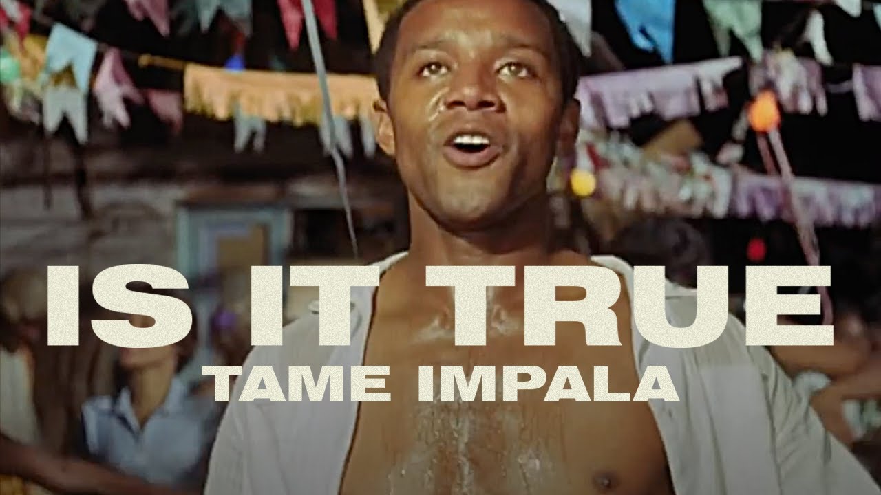 Tame Impala - Is It True (Music Video) - YouTube