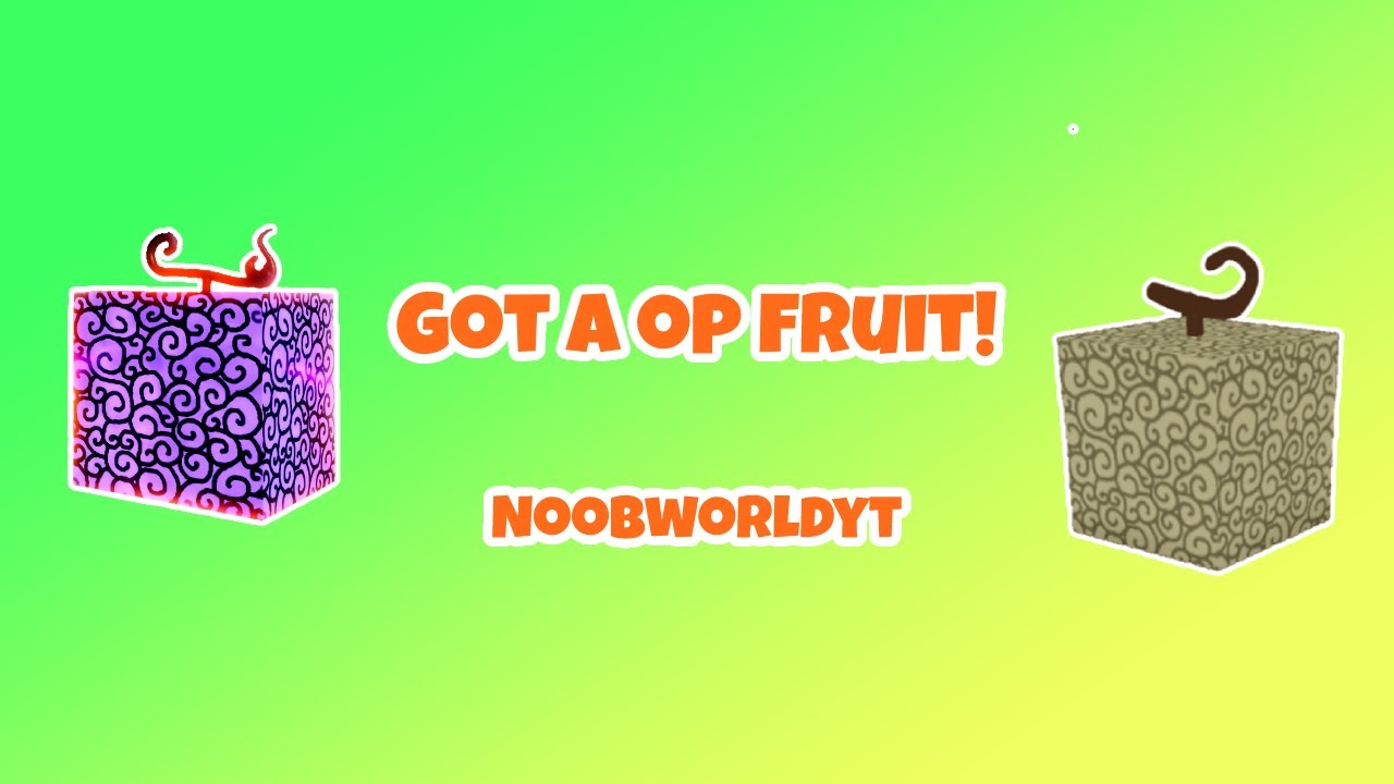 Getting the Most OP Fruit!!! [Roblox] - YouTube