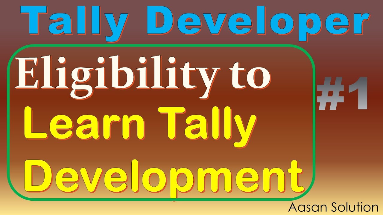 Tally Developer Course Eligibilty | How can lean, how much earn form tally development TDL #1 ...