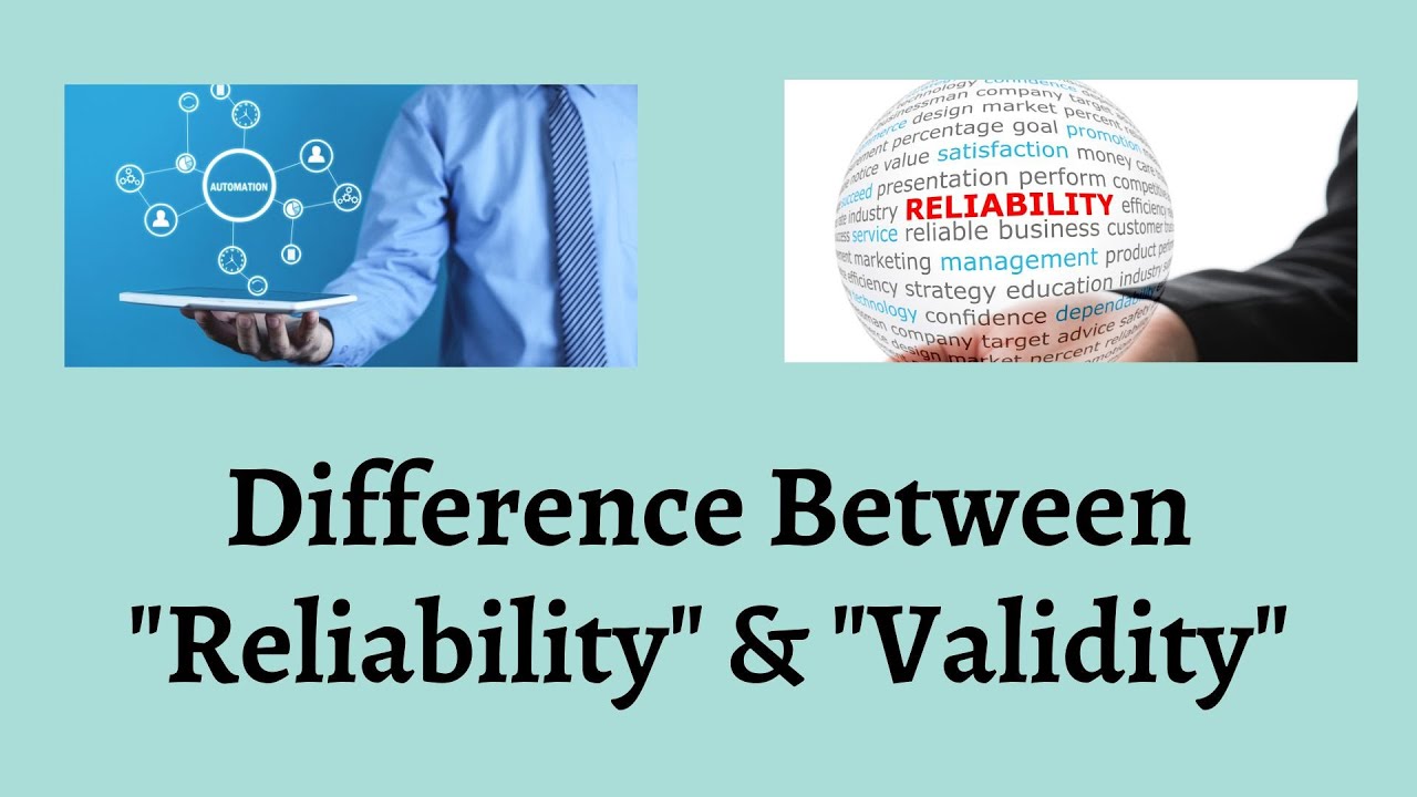 Difference Between Reliability and Validity | The Battle Between ...