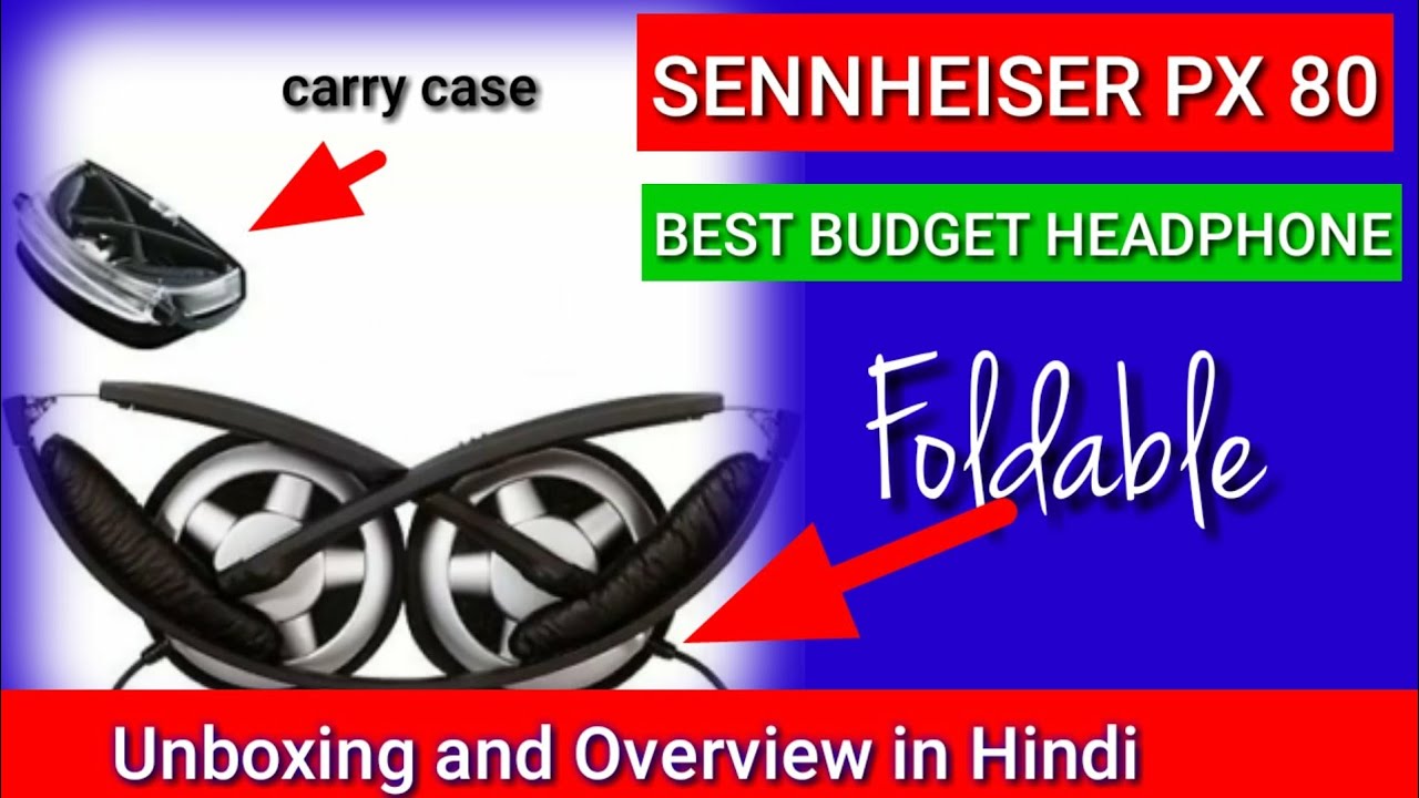 Sennheiser px 80 unboxing and overview in Hindi | best budget wired ...
