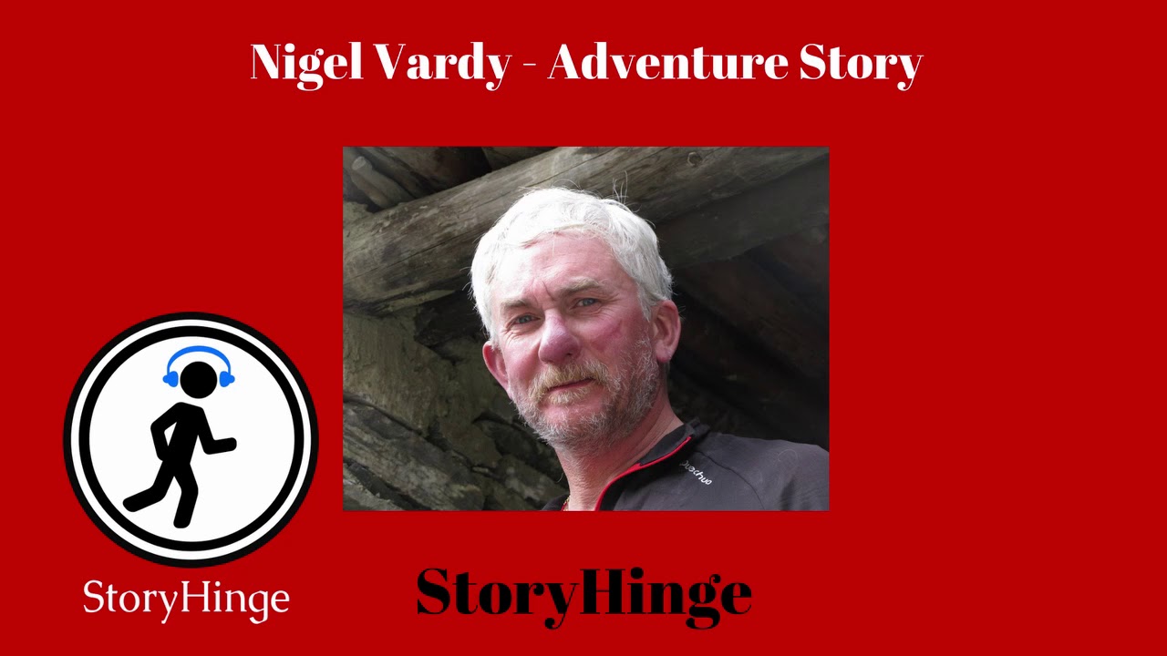 Nigel Vardy. Adventure stories. StoryHinge Podcast Interview. - YouTube