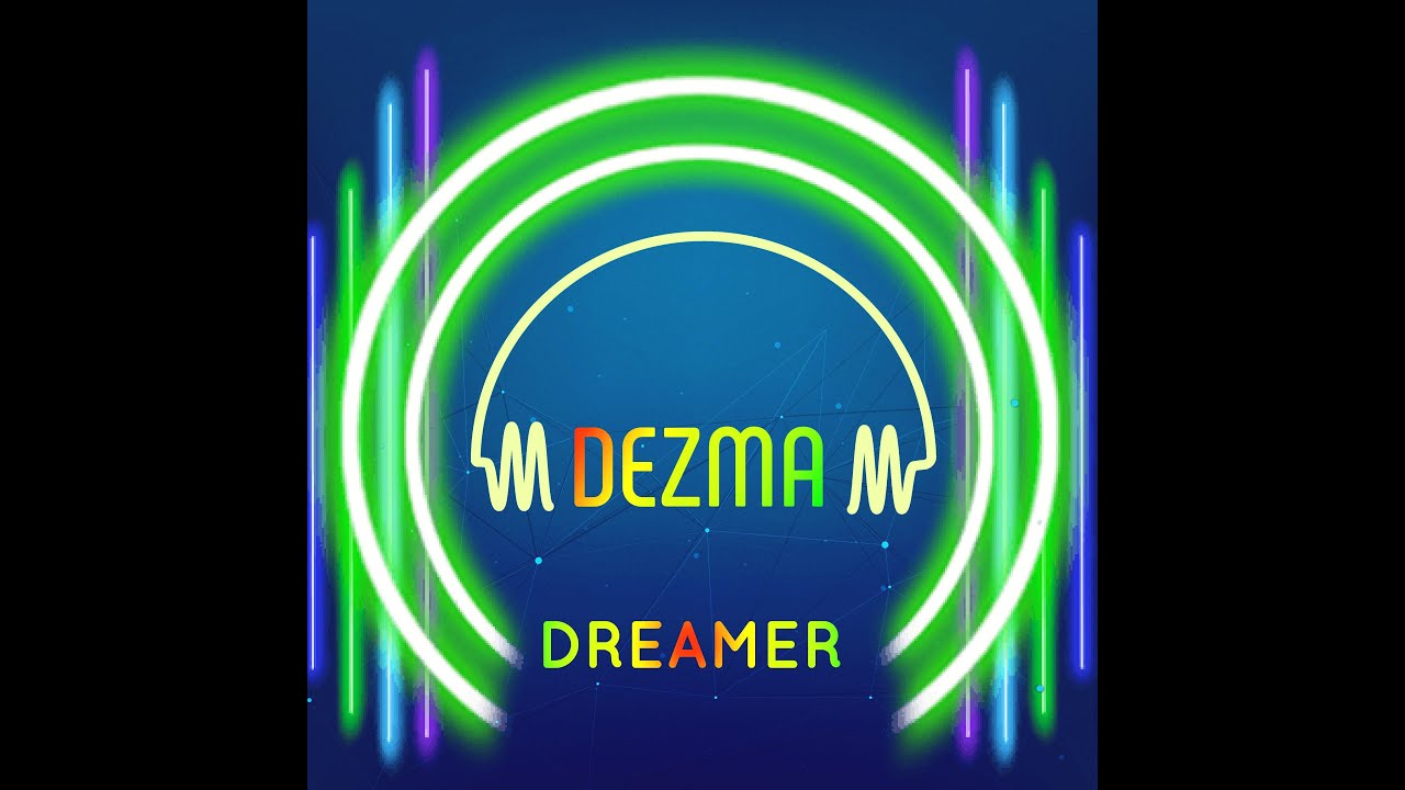 Dreamer. DEZMA electronic music. - YouTube