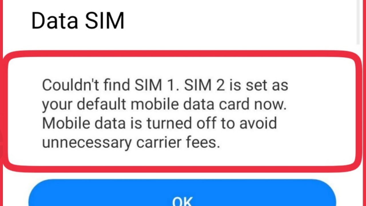 Fix Couldn't find SIM 1 SIM 2 is set as your default Mobile data card ...