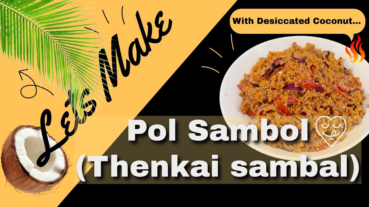 Coconut Sambol with Desiccated Coconut |Simple & Tasty Recipe - YouTube