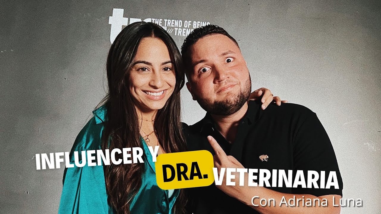 Adriana Luna Influencer Y Dra Veterinaria Nos Cuenta Todo Sobre Su Lucha Por Las Mascotas