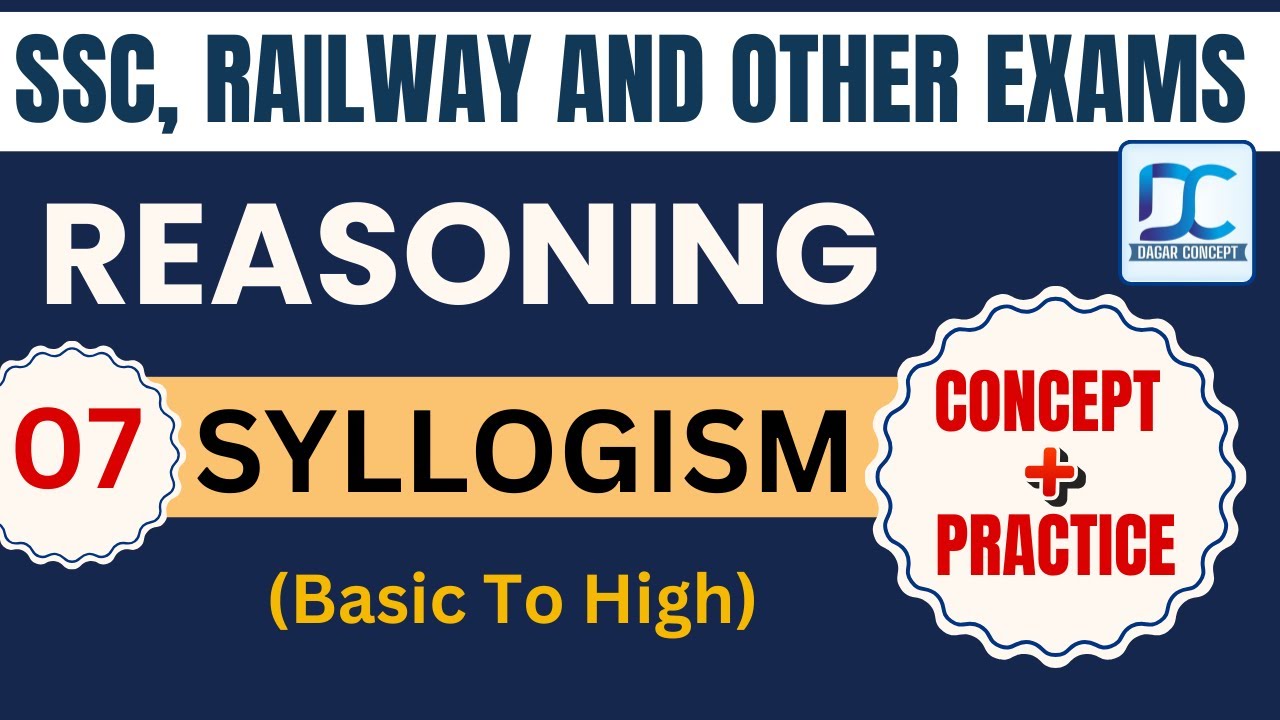 SSC/RAILWAY EXAM 2025| REASONING Topic - Syllogism || Class - 07|| # ...