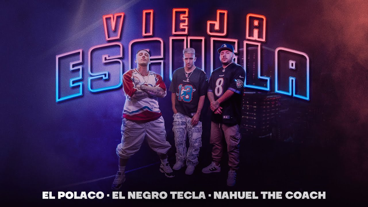 El Negro Tecla, El Polaco, Nahuel The Coach - Vieja Escuela (Video ...