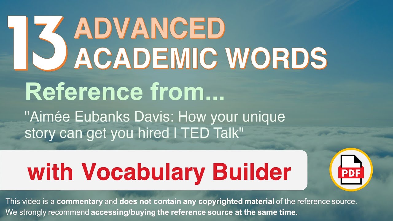 13 Advanced Academic Words Ref from "How your unique story can get you ...