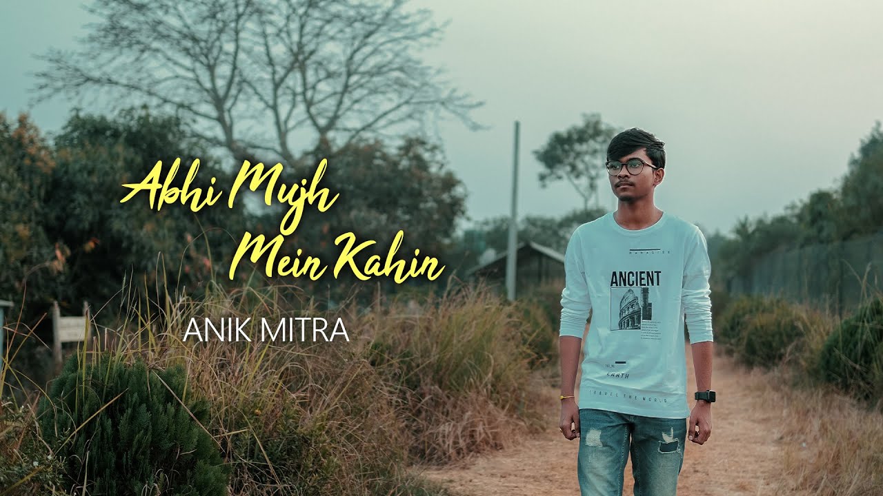 Abhi Mujh Mein Kahin | Anik Mitra - YouTube