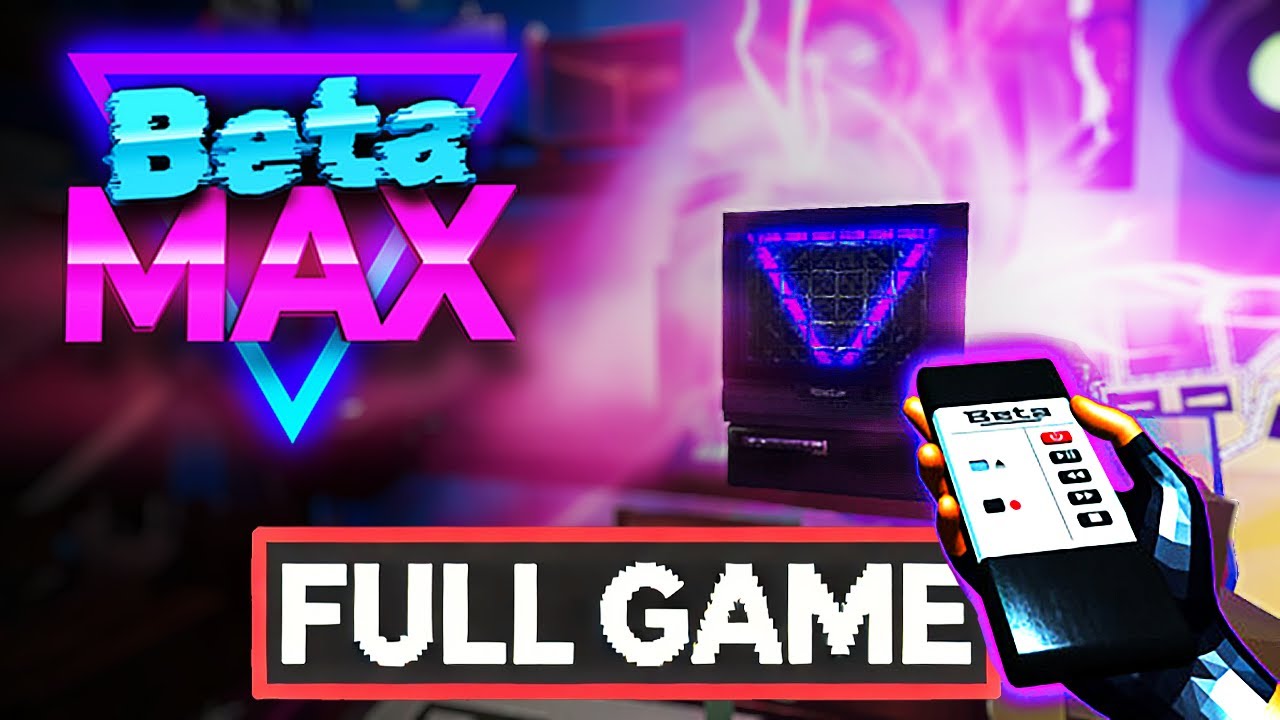 BETA MAX Gameplay Walkthrough FULL GAME [4K 60FPS] - No Commentary ...
