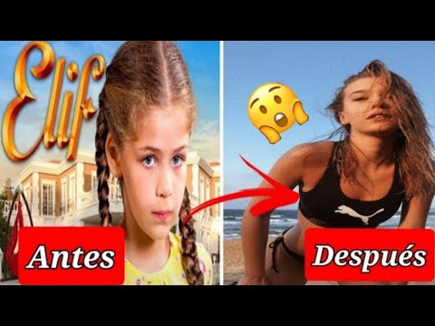 Así lucen Los Actores De Elif en la Actualidad 2021🇹🇷 - YouTube
