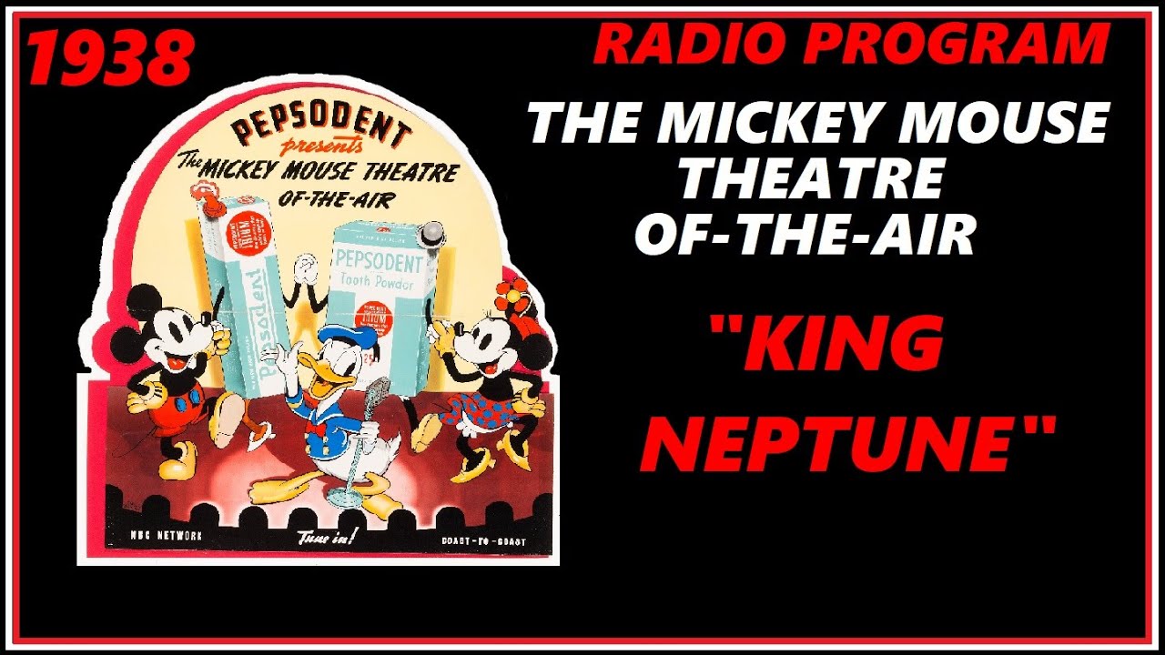RADIO PROGRAM - THE MICKEY MOUSE THEATER OF-THE-AIR "KING NEPTUNE ...