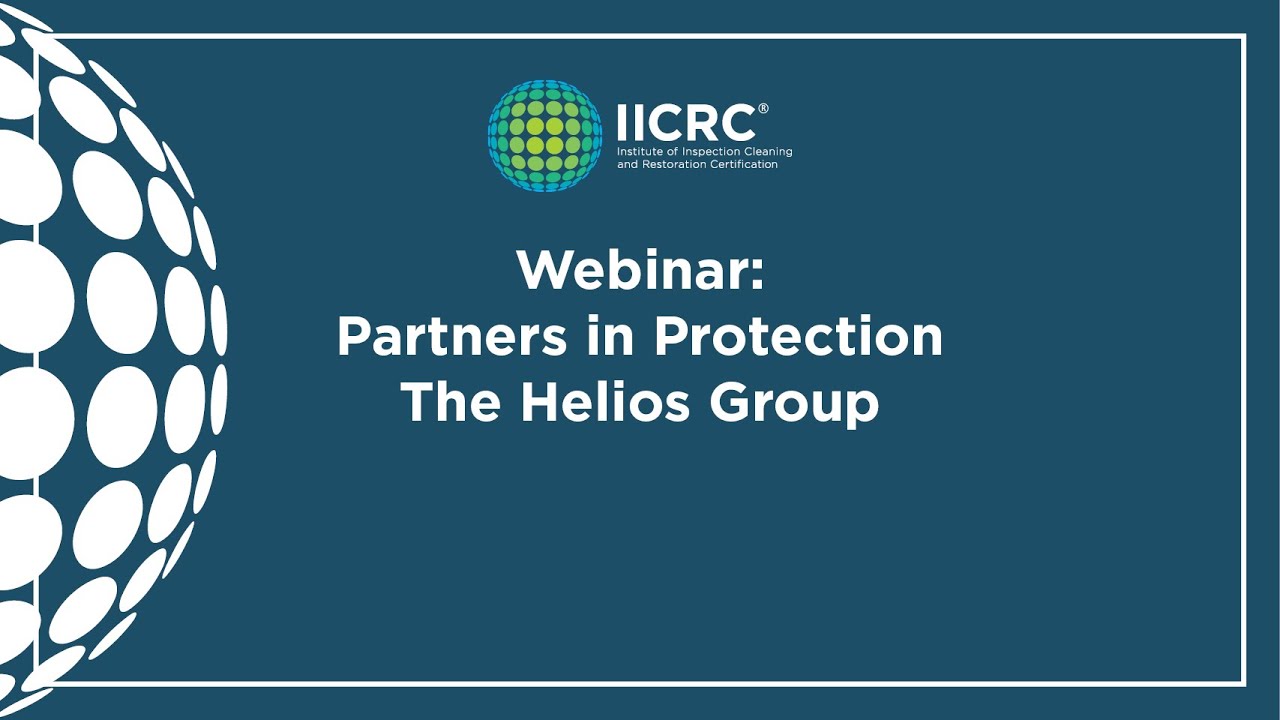 IICRC The Helios Group May Webinar - YouTube