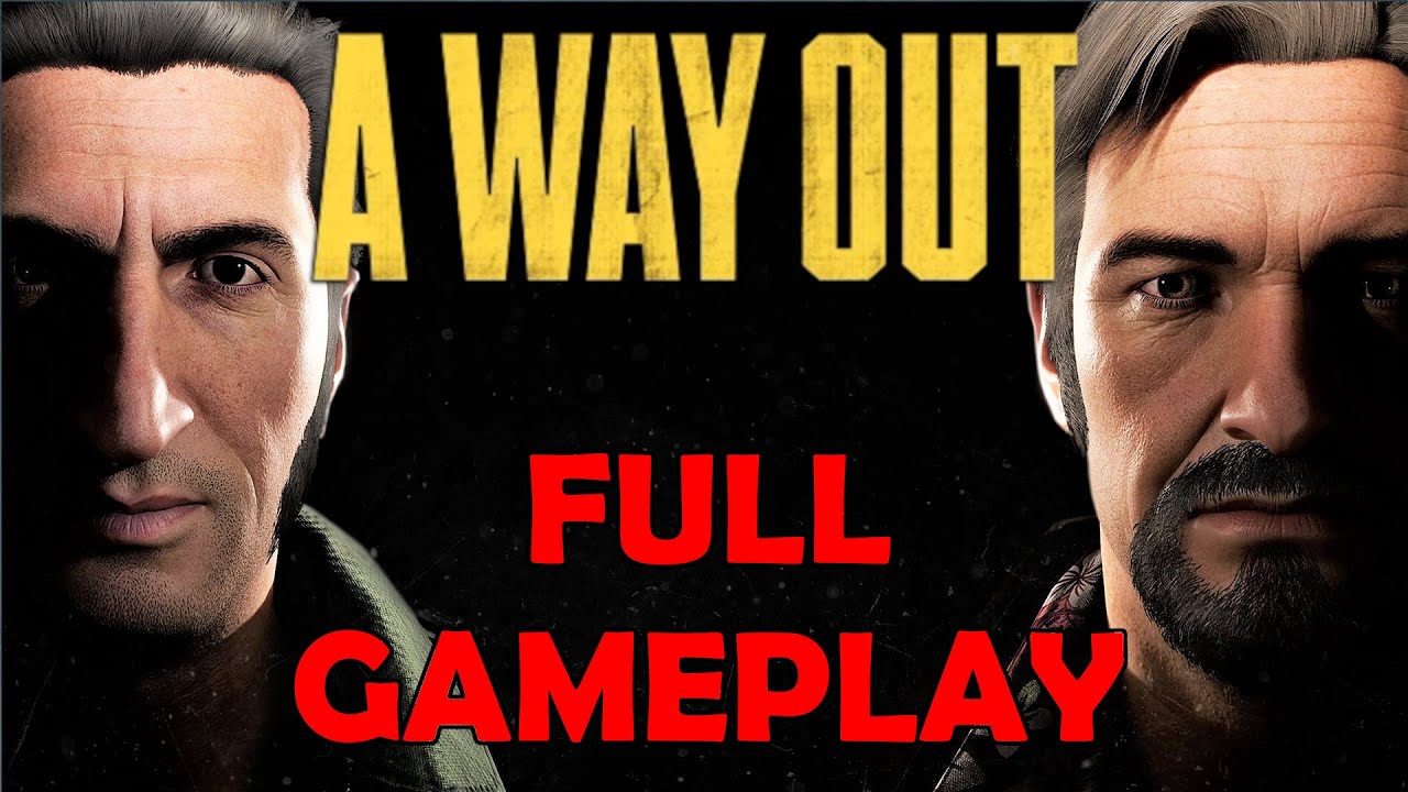 A WAY OUT Gameplay Walkthrough FULL GAME - YouTube