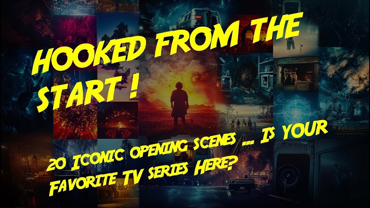 The Best Opening Scenes in TV Series: 20 Iconic Moments That Hooked Us ...