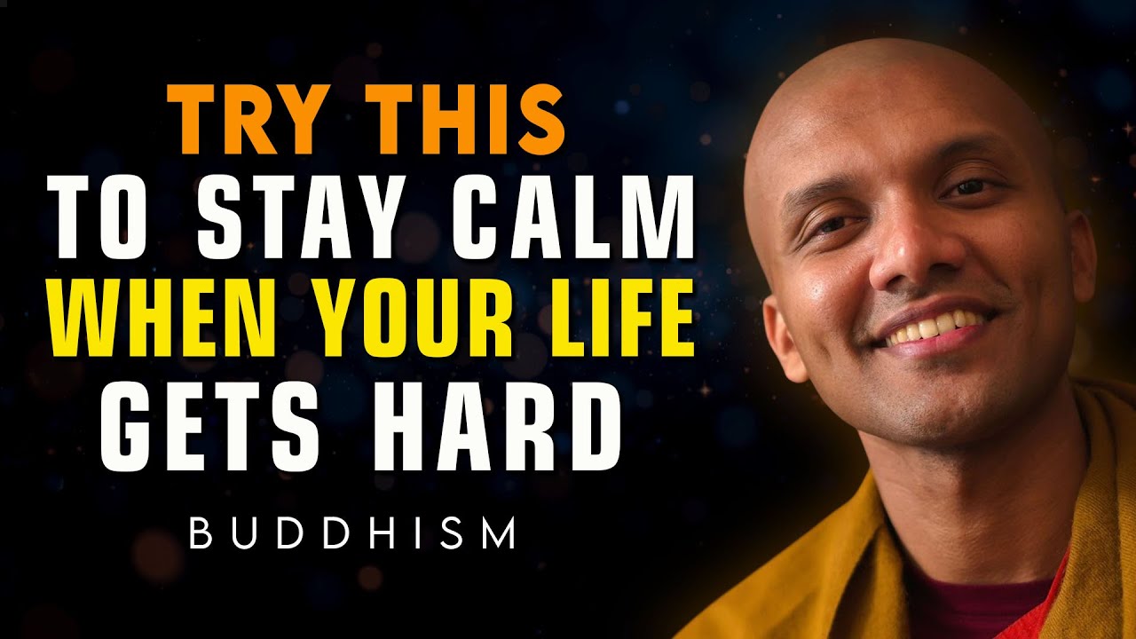 How to Stay Calm When Life Gets Hard | Buddhist Teachings for Inner ...