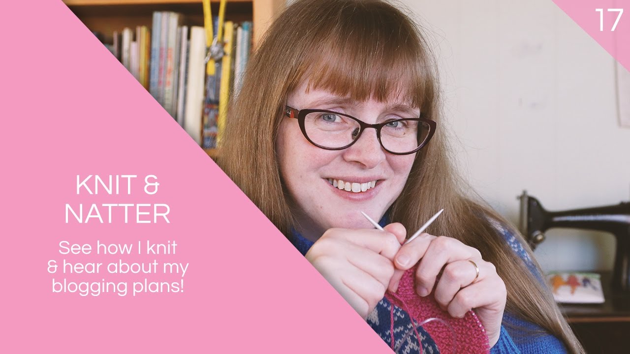 Knit & Natter - How I Knit - YouTube