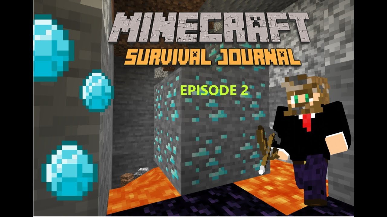Minecraft Survival Journal - Episode 2 - Mining for Diamonds and ...