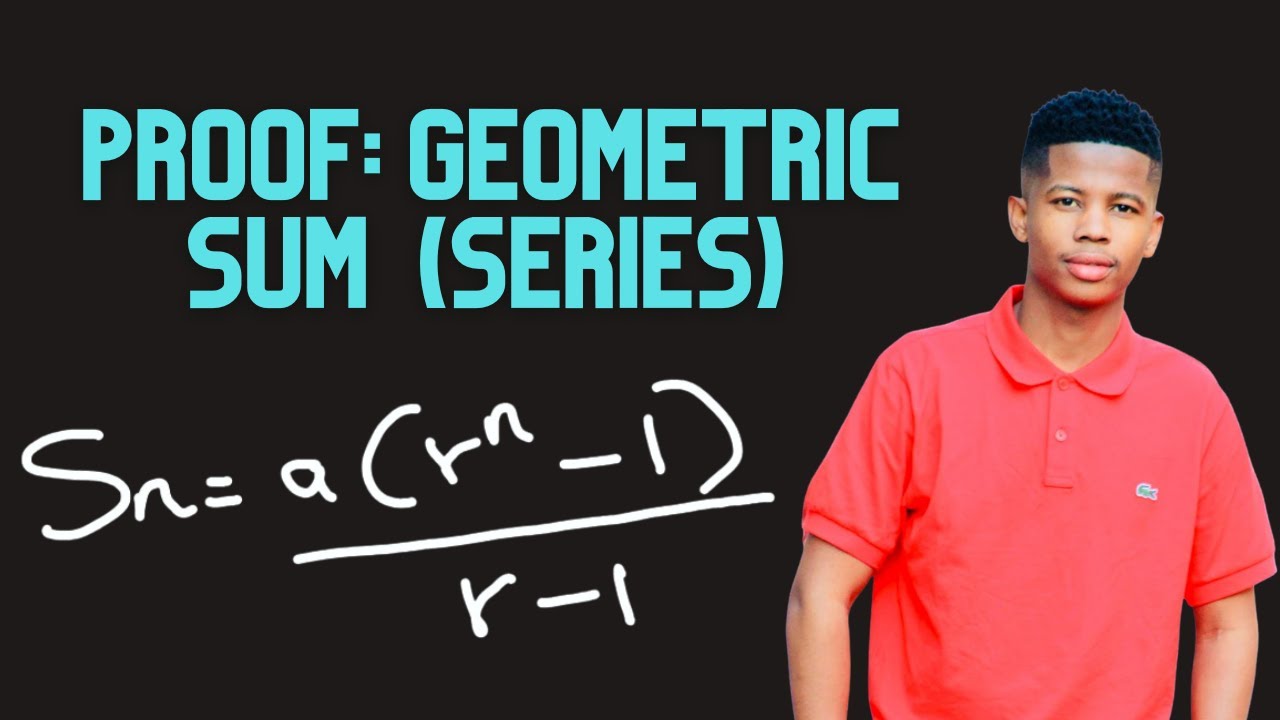 20.(Grade12): The Proof: Finite Sum of Geometric Series Made Simple! 🌟 ...