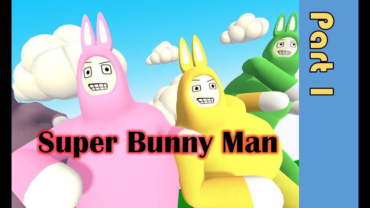 Super Bunny Man - Part 1 - YouTube