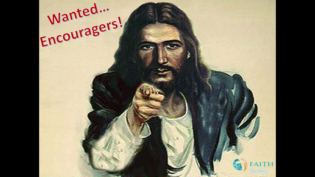 Wanted... Encouragers! - YouTube
