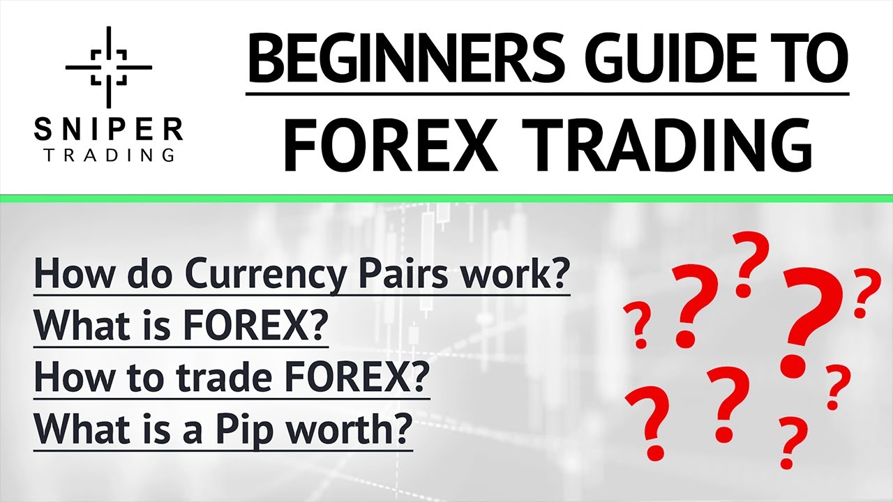 Forex Trading for Beginners (Course) by Sniper Trading | What is FOREX ...