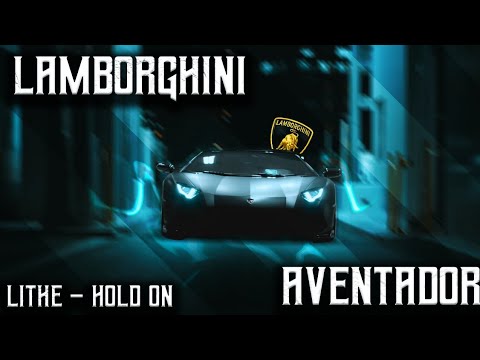 Aventador | Lamborghini | Car Edit | lithe - Hold On - YouTube