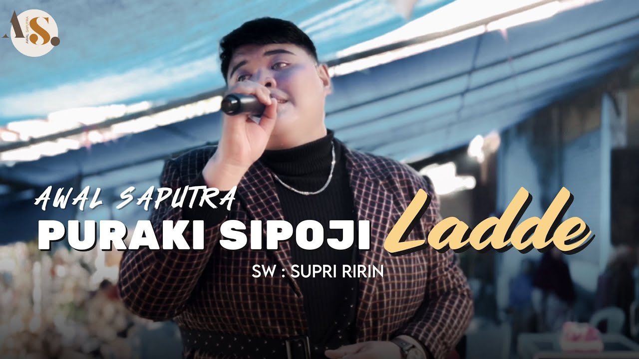 PURAKI SIPOJI LADDE - Awal Saputra || Cover Lagu Bugis || Cipt.Supri ...