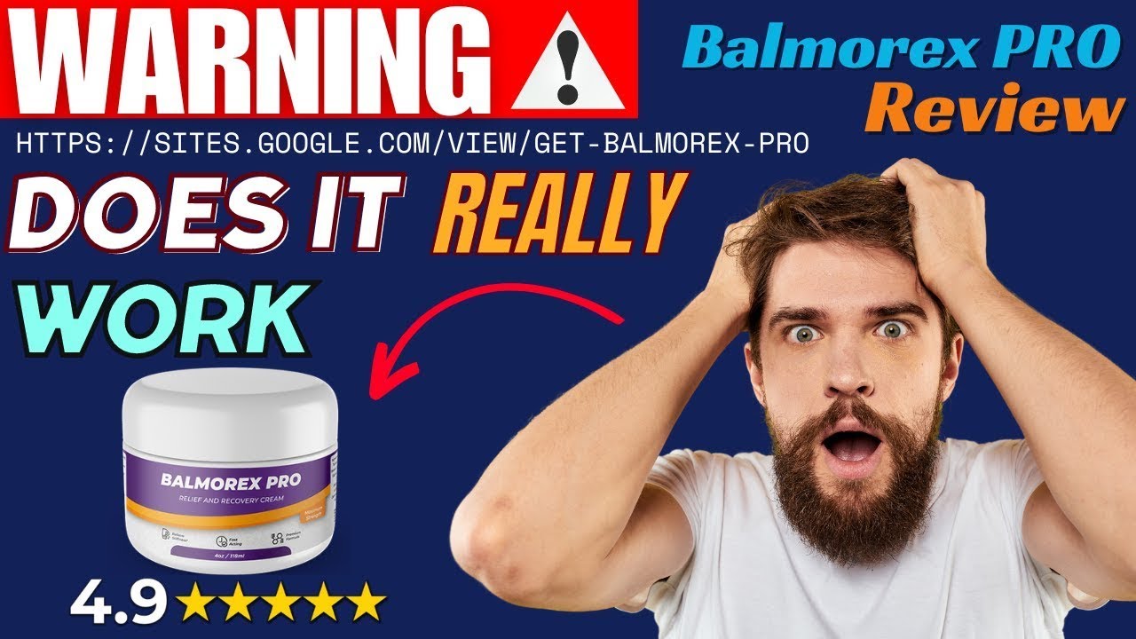 Balmorex Pro Reviews 2024 – Scam or Legit ⚠️BEWARE!⚠️ Pain Relief ...