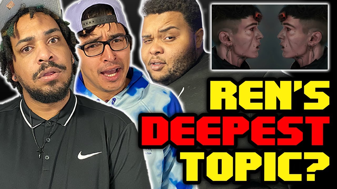 Is this REN’S deepest topic yet?!?!| American Rapper videographer ...