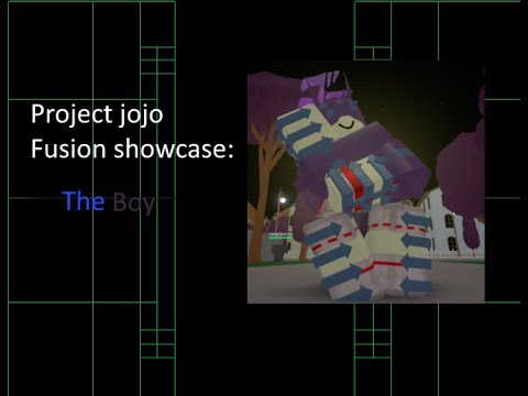 Project jojo Fusion showcase:The Boy - YouTube