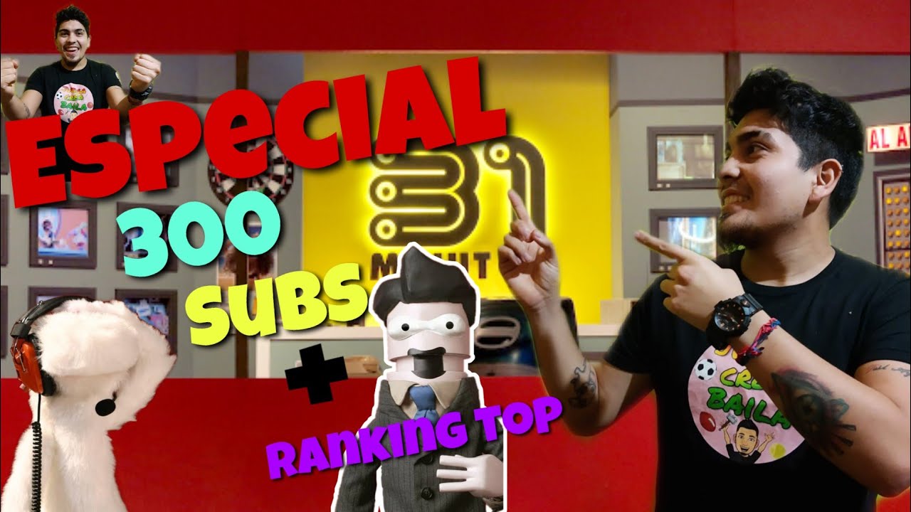 ESPECIAL 300 SUBS 🤸 Ranking top 31 minutos de las MEJORES CANCIONES ...