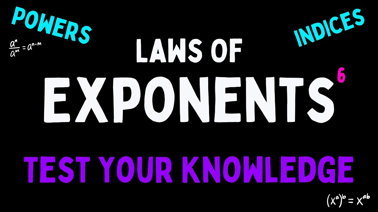 Laws Of Exponents Practice Questions: Test Your Knowledge - YouTube