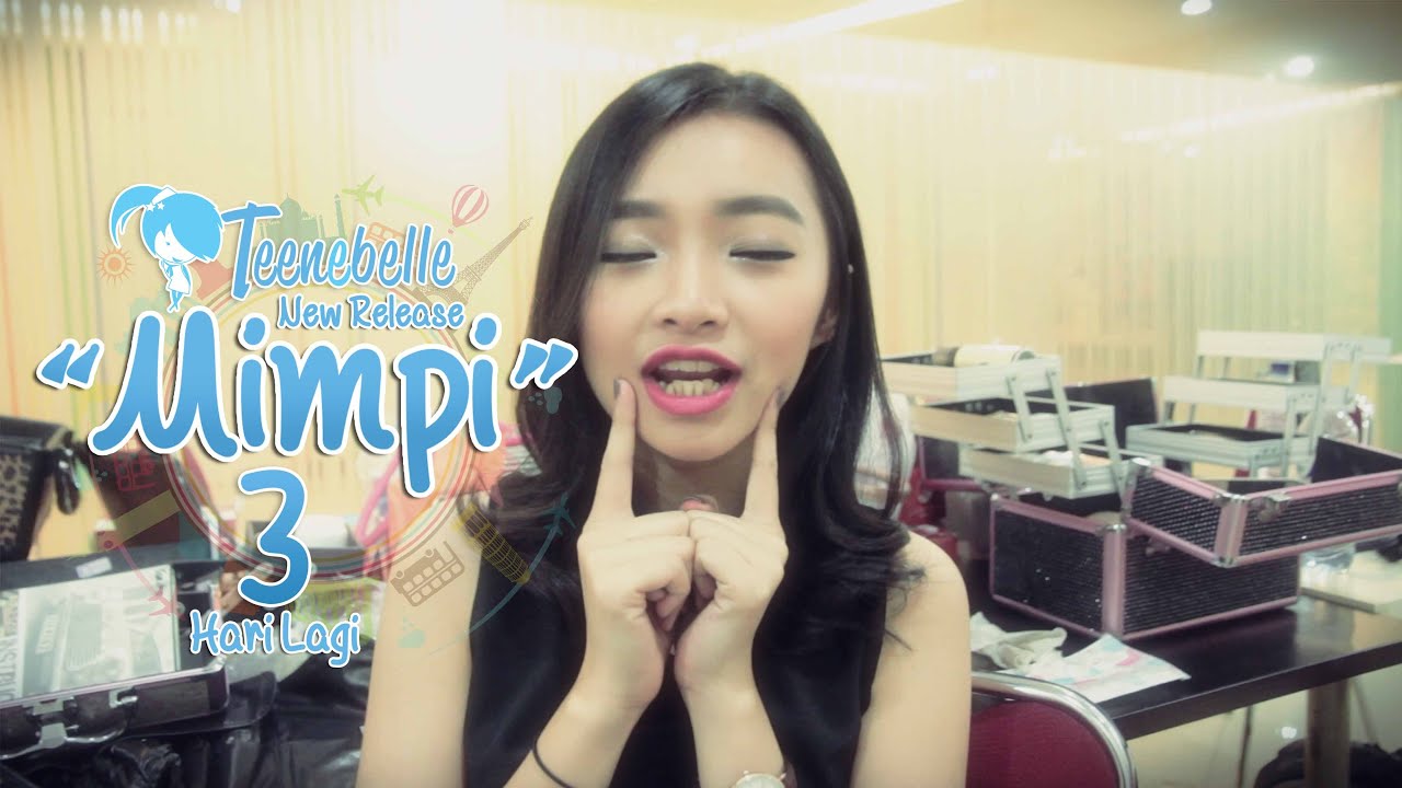 Teenebelle New Single "Mimpi" #3Harilagi - YouTube