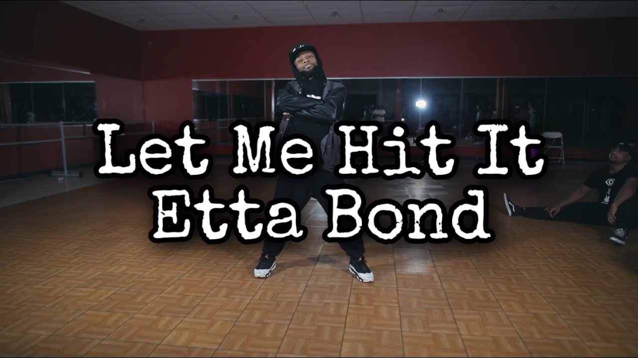 Let Me Hit It X Etta Bond | Stormi D. Choreography | Fuzion Force ...