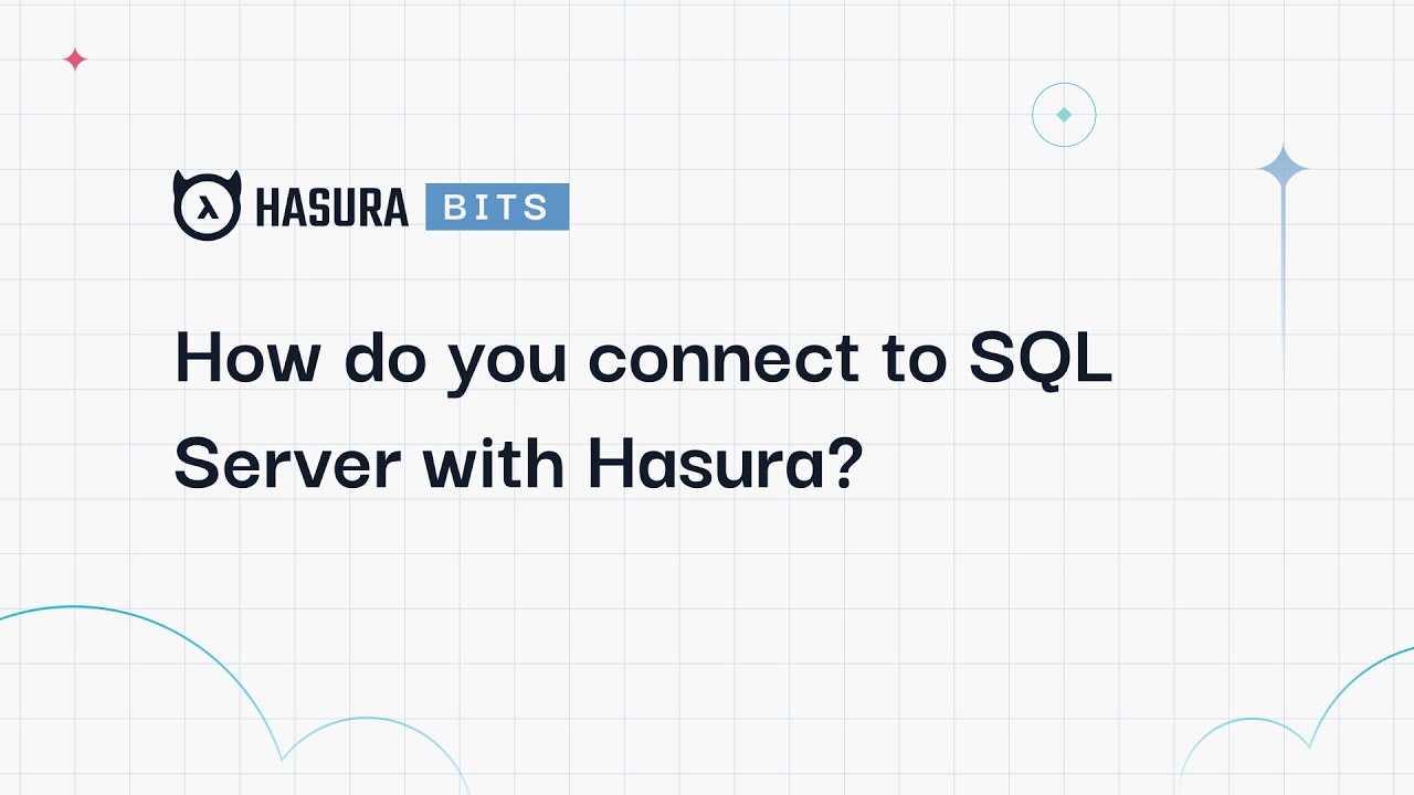 A Hasura Bit - How do I connect to SQL Server with Hasura? - YouTube